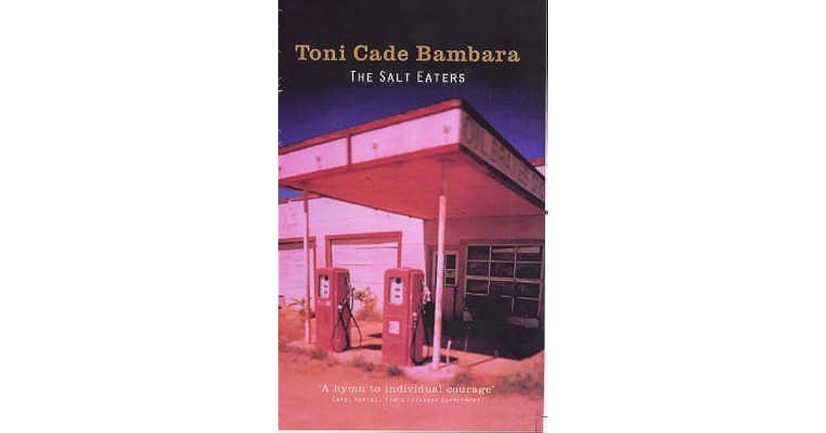 The Salt Eaters by Toni Cade Bambara
