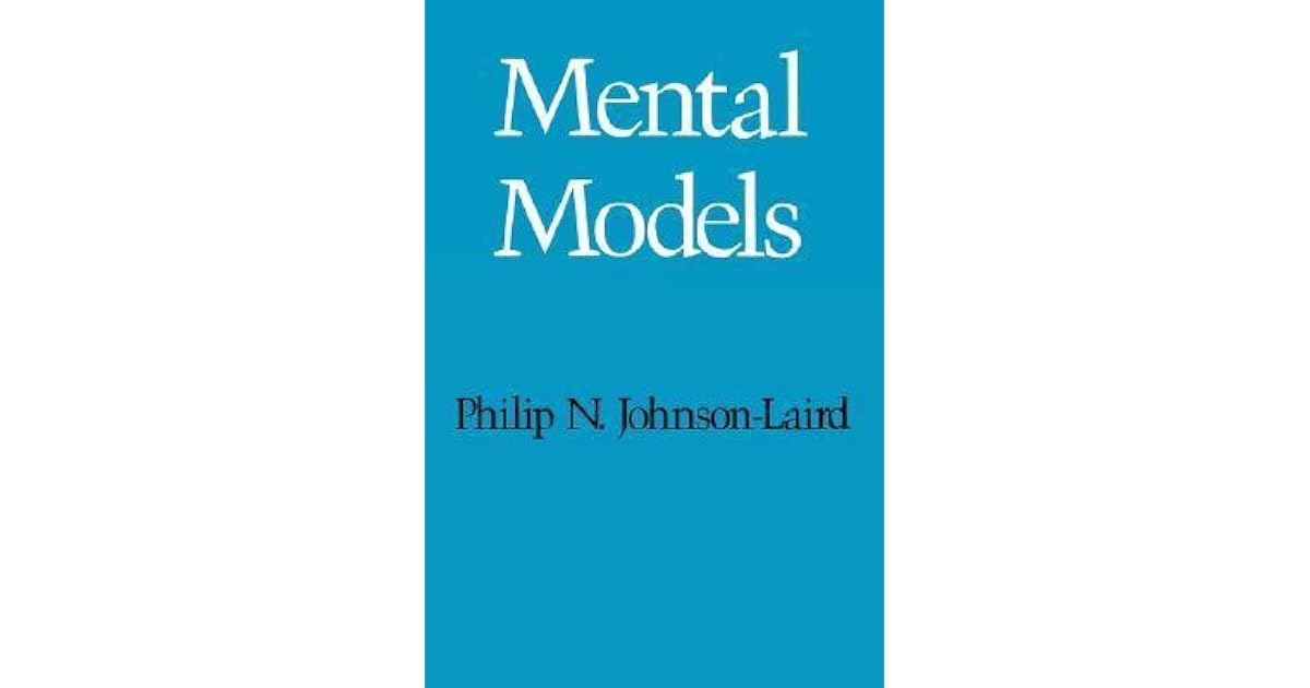 Mental Models by Philip N. Johnson-Laird