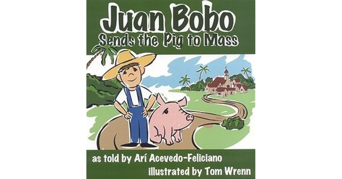 Juan Bobo Sends the Pig to Mass by Arí Acevedo-Feliciano