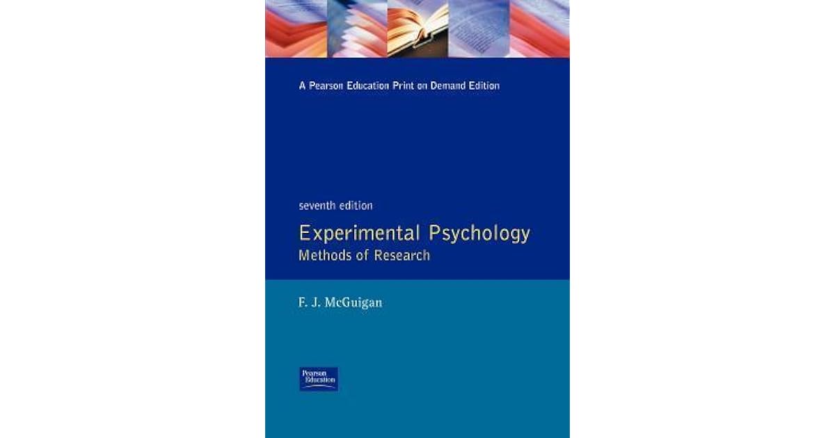 Experimental Psychology Methods of Research by Frank J. McGuigan