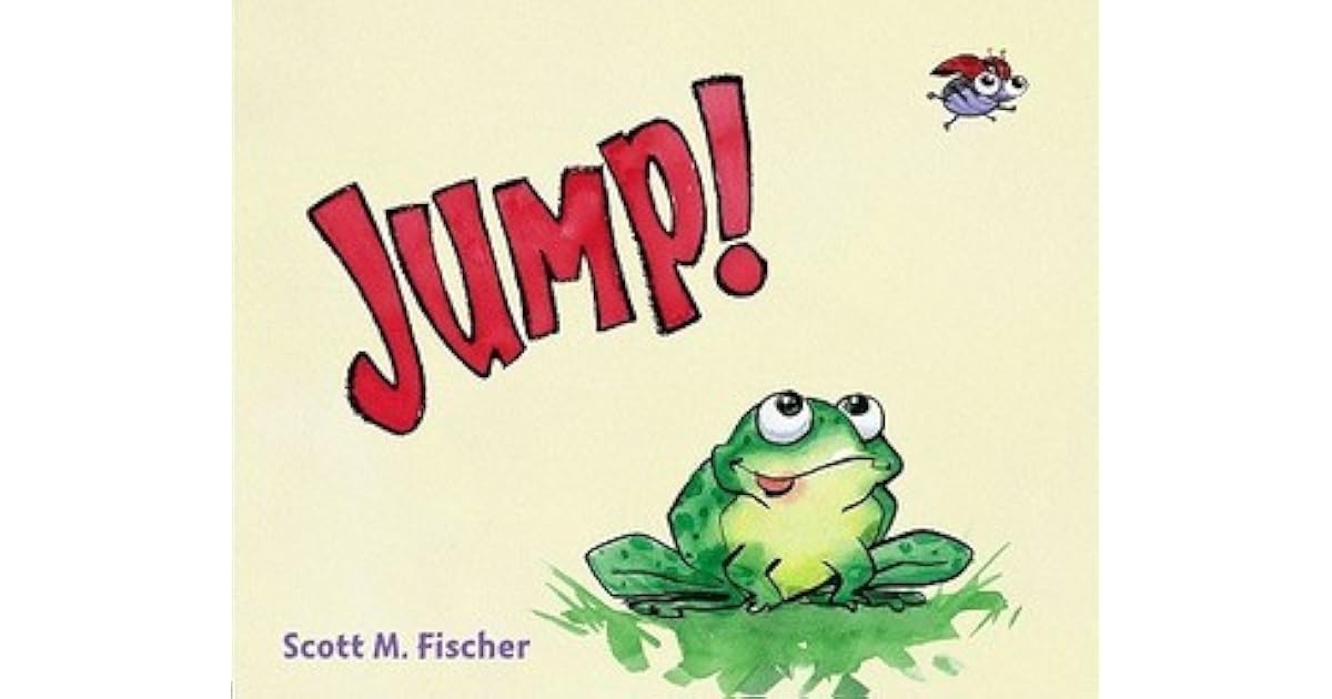 Jump! by Scott M. Fischer