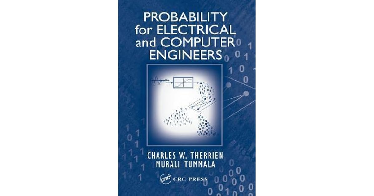 Probability for Electrical and Computer Engineers by Charles W. Therrien