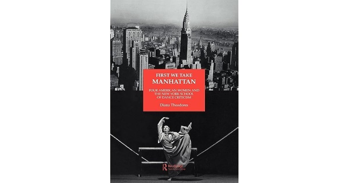 First We Take Manhattan: Four American Women and the New York School of ...