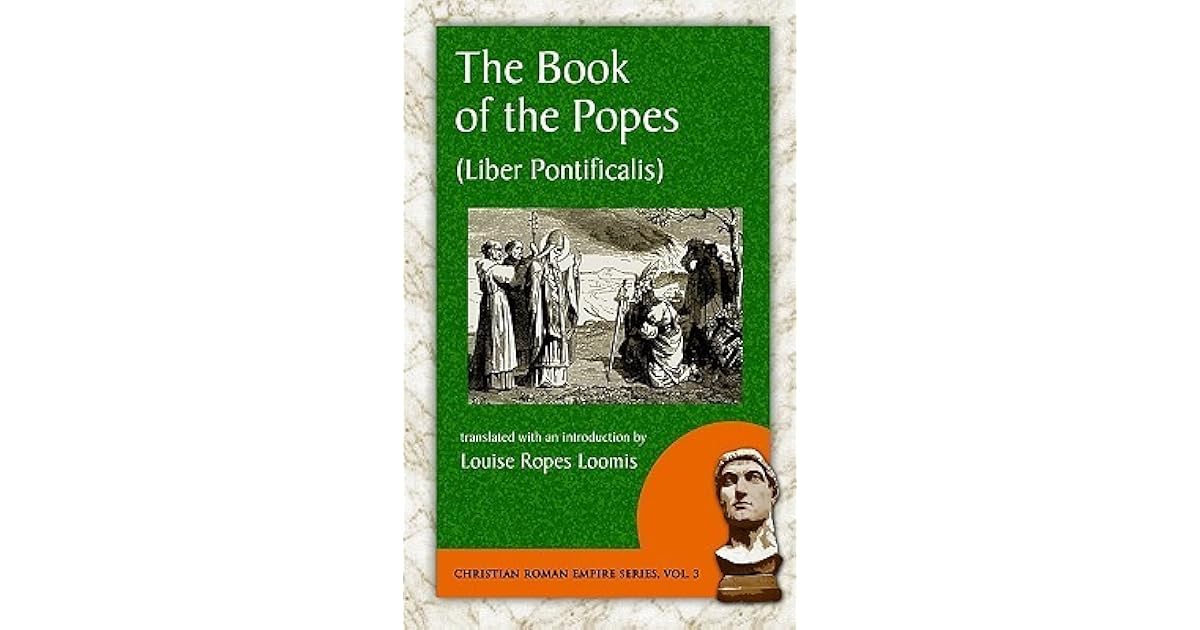 The Book of the Popes: To the Pontificate of Gregory I, Liber ...