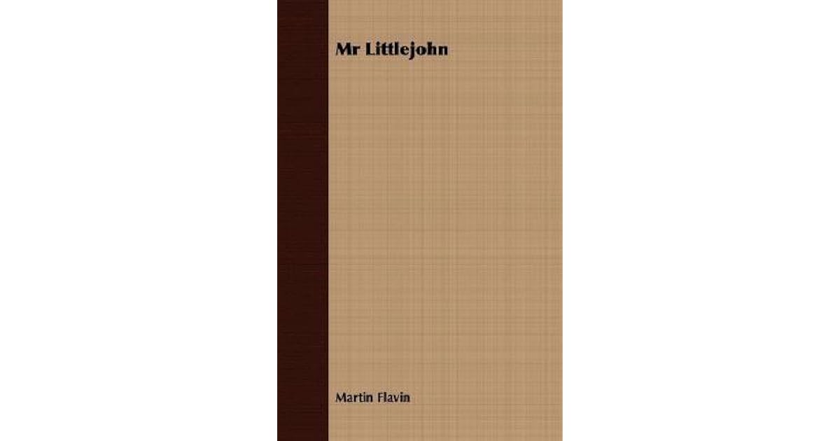 Mr. Littlejohn by Martin Flavin