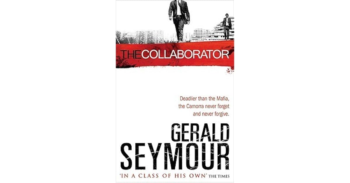 The Collaborator by Gerald Seymour