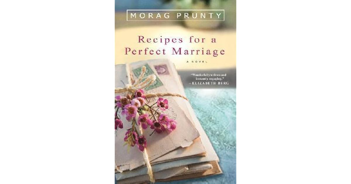 Recipes for a Perfect Marriage by Morag Prunty