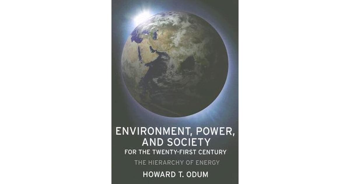 Environment, Power, and Society for the Twenty-First Century: The ...