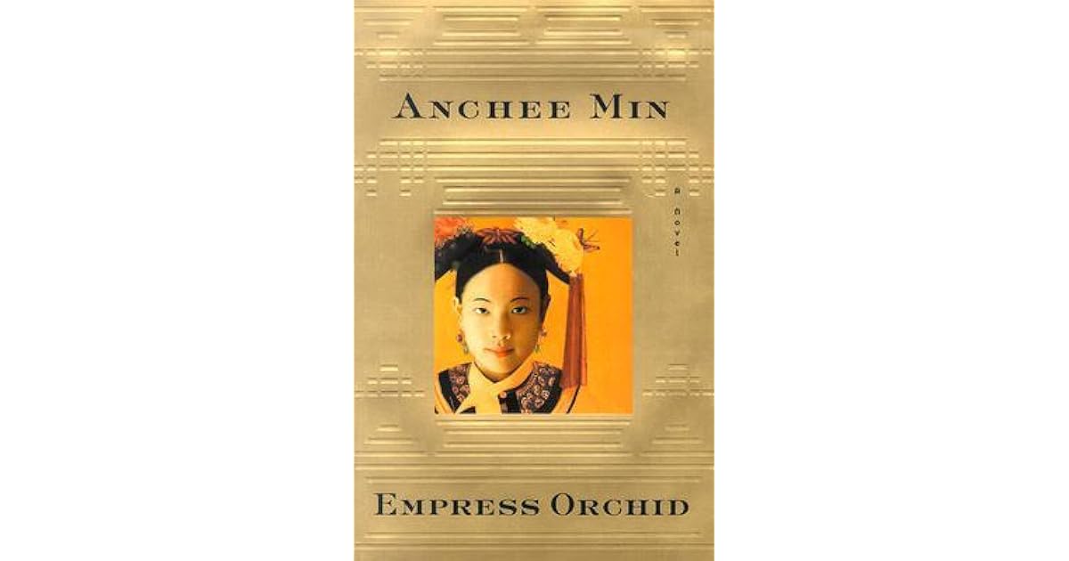 Empress Orchid by Anchee Min