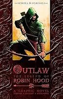 Outlaw: The Legend of Robin Hood by Tony Lee
