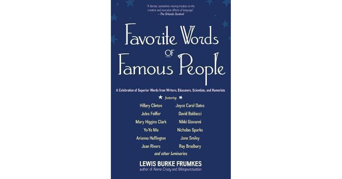 Favorite Words of Famous People: A Celebration of Superior Words from ...