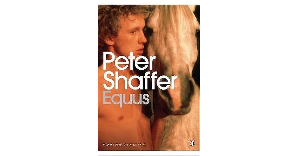 Equus by Peter Shaffer