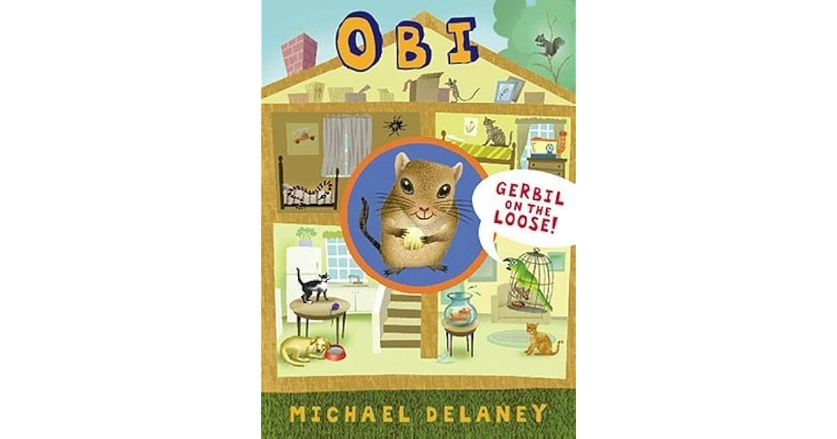 Obi, Gerbil on the Loose by Michael Delaney