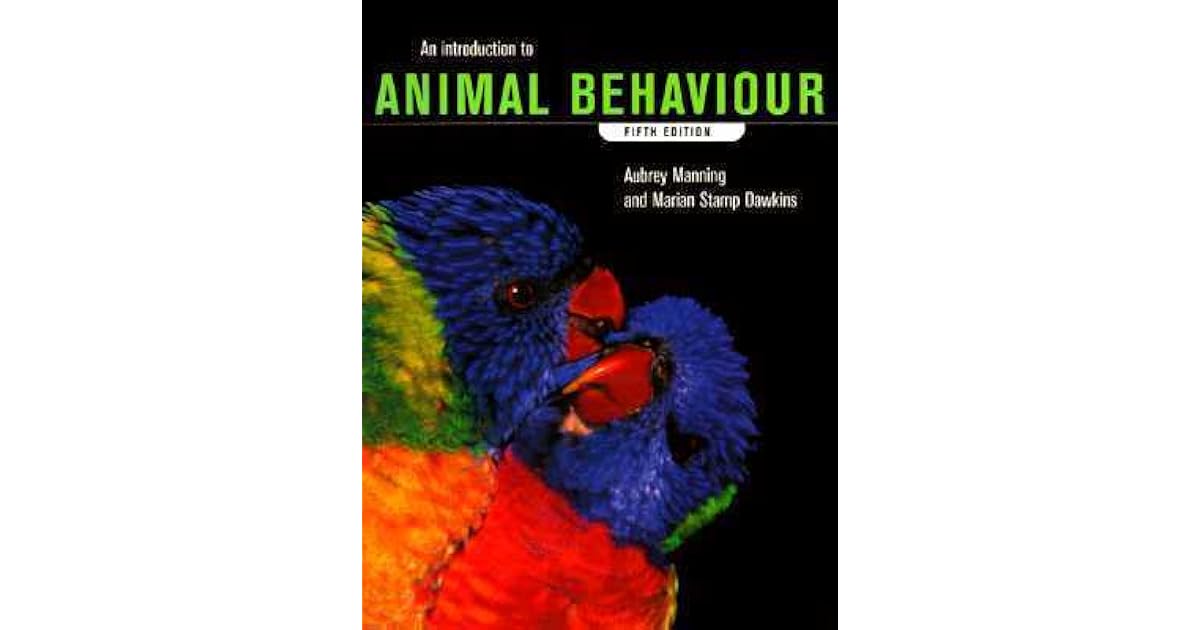An Introduction to Animal Behaviour by Aubrey Manning