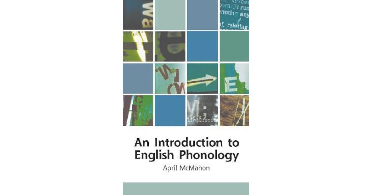 An Introduction to English Phonology by April McMahon