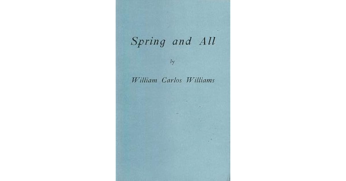 Spring and All by William Carlos Williams