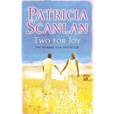 Two For Joy by Patricia Scanlan — Reviews, Discussion, Bookclubs, Lists