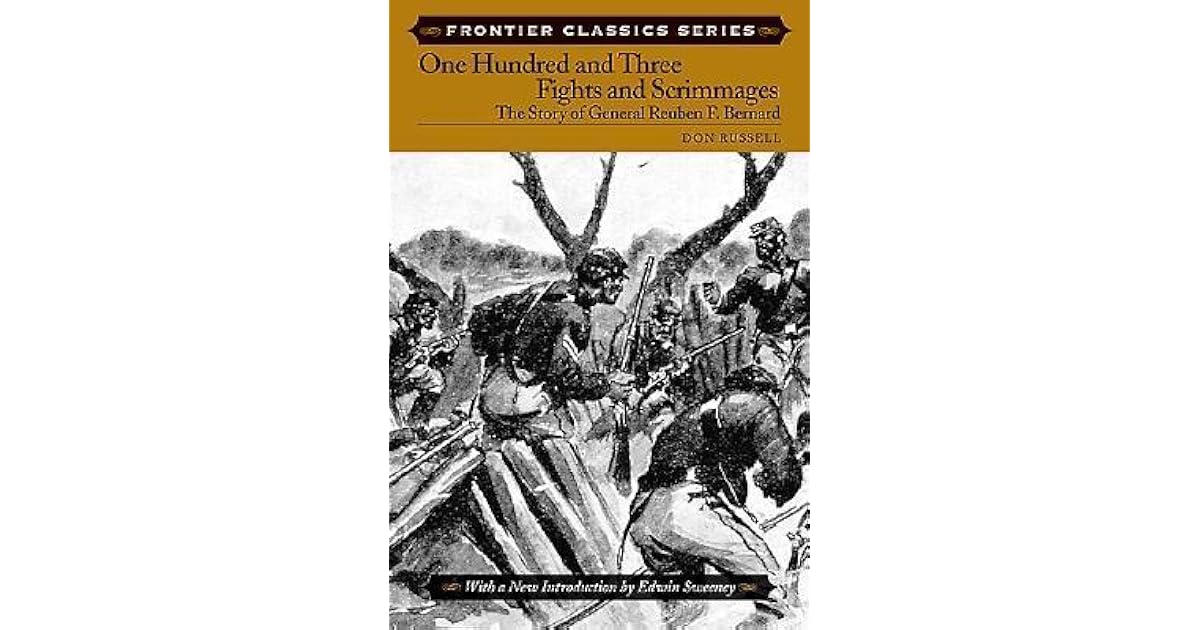 One Hundred and Three Fights and Scrimmages: The Story of General ...
