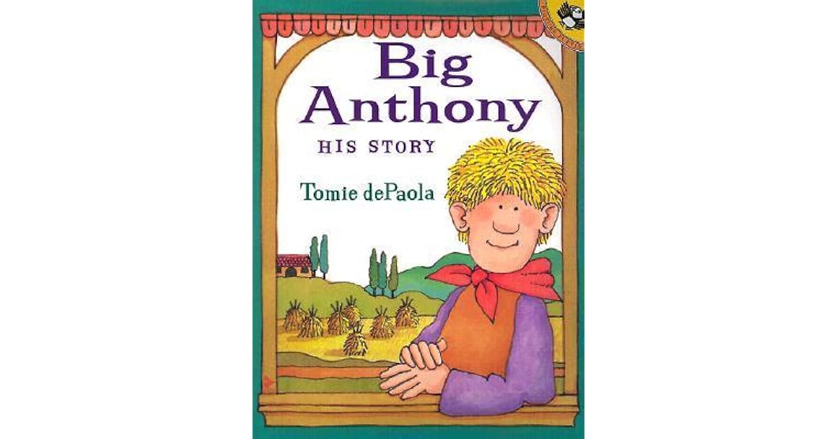 Big Anthony: His Story by Tomie dePaola