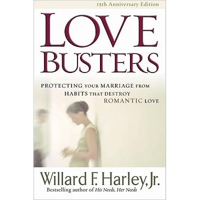 Love Busters: Protecting Your Marriage from Habits That Destroy ...
