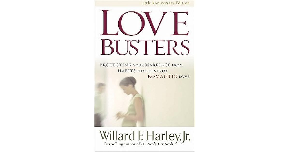 Love Busters: Protecting Your Marriage from Habits That Destroy ...
