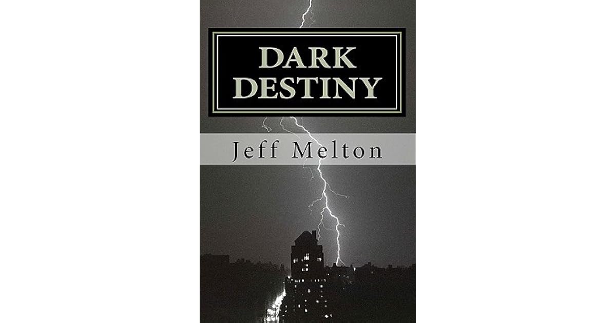 Dark Destiny by Jeff Melton