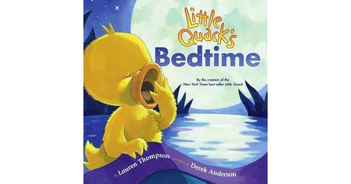 Little Quack's Bedtime by Lauren Thompson