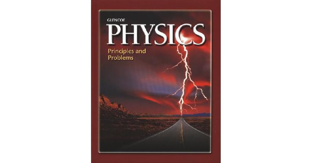 Glencoe Physics: Principles and Problems by Paul W. Zitzewitz