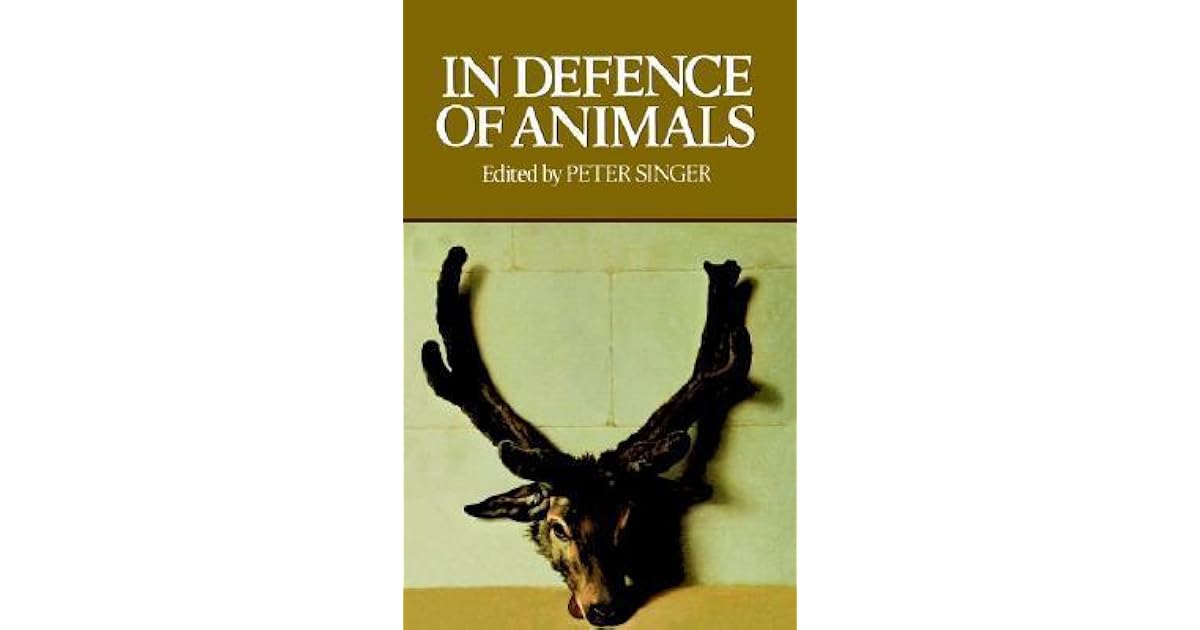 In Defence of Animals by Peter Singer