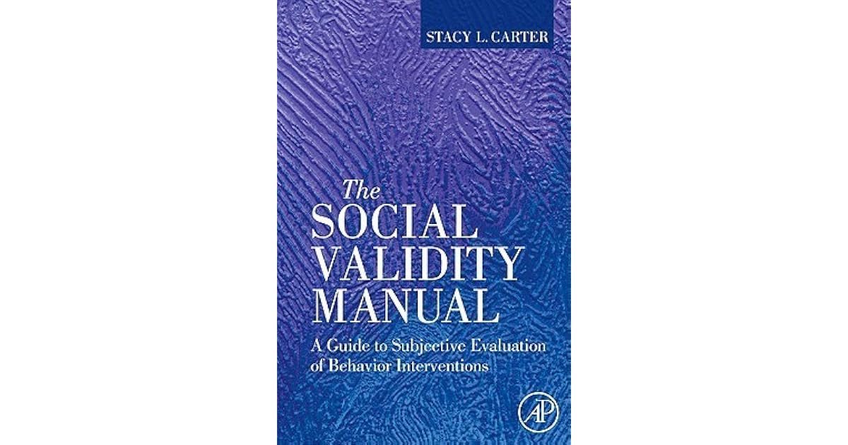 The Social Validity Manual: A Guide to Subjective Evaluation of ...