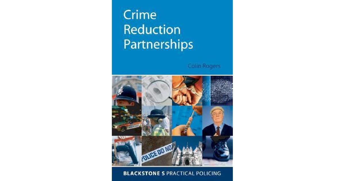 Crime Reduction Partnerships by Colin Rogers
