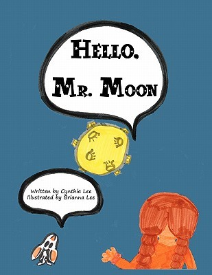 Hello, Mr. Moon by Brianna Lee