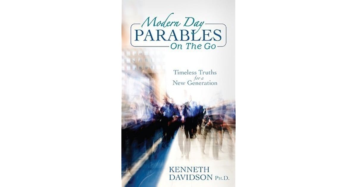 Modern Day Parables on the Go: Timeless Truths for a New Generation by ...