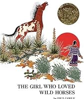 The Girl Who Loved Wild Horses by Paul Goble