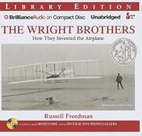 The Wright Brothers: How They Invented the Airplane by Russell Freedman