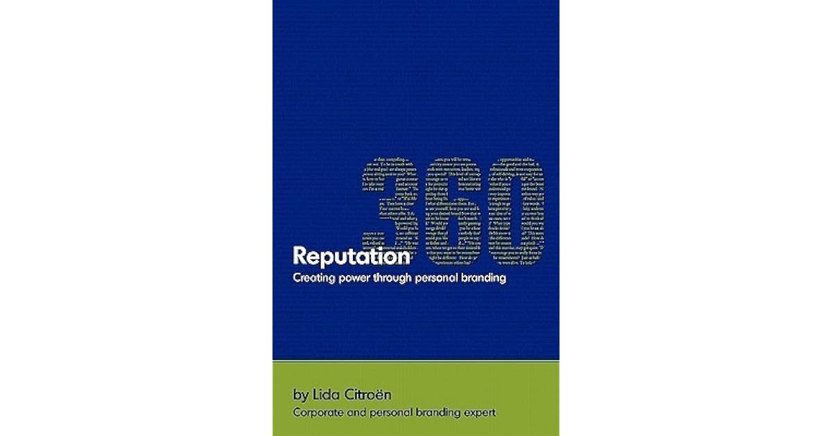 Reputation 360: Creating Power Through Personal Branding by Lida Citroen