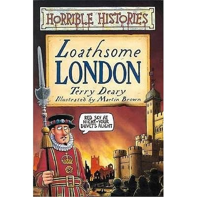 Loathsome London by Terry Deary — Reviews, Discussion, Bookclubs, Lists