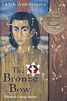 The Bronze Bow by Elizabeth George Speare