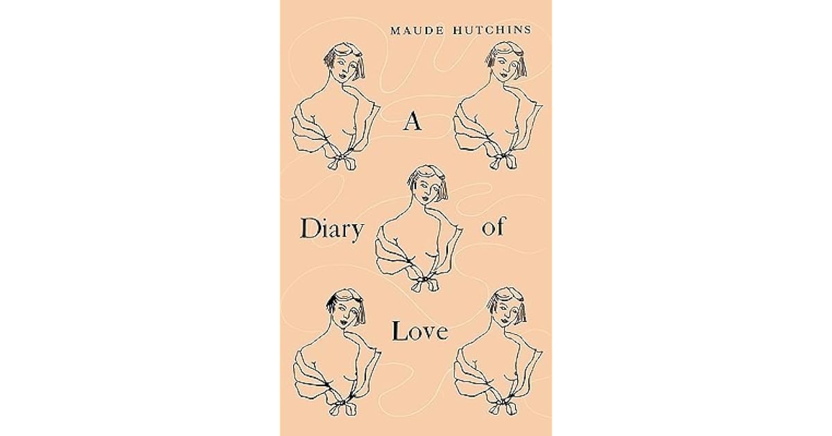 A Diary of Love by Maude Hutchins