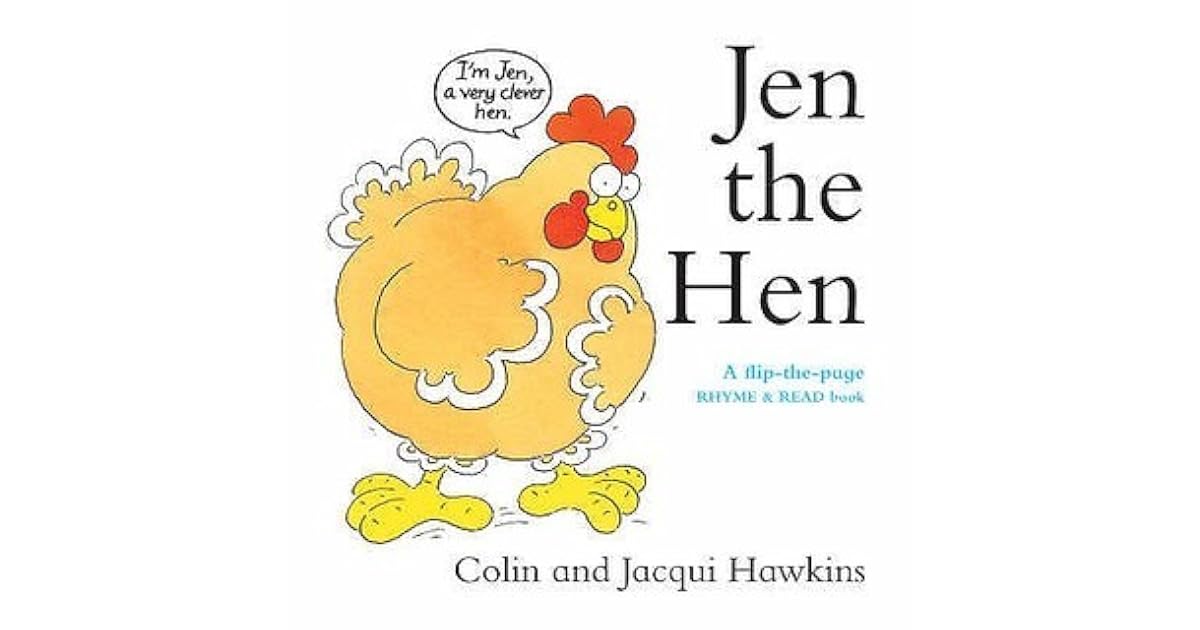 Jen The Hen by Colin Hawkins