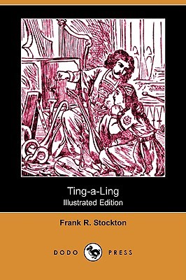 Ting-a-Ling by Frank R. Stockton