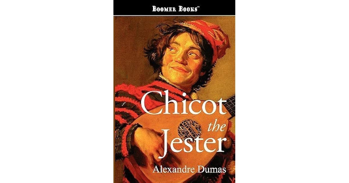 Chicot the Jester (The Last Valois, #2) by Alexandre Dumas