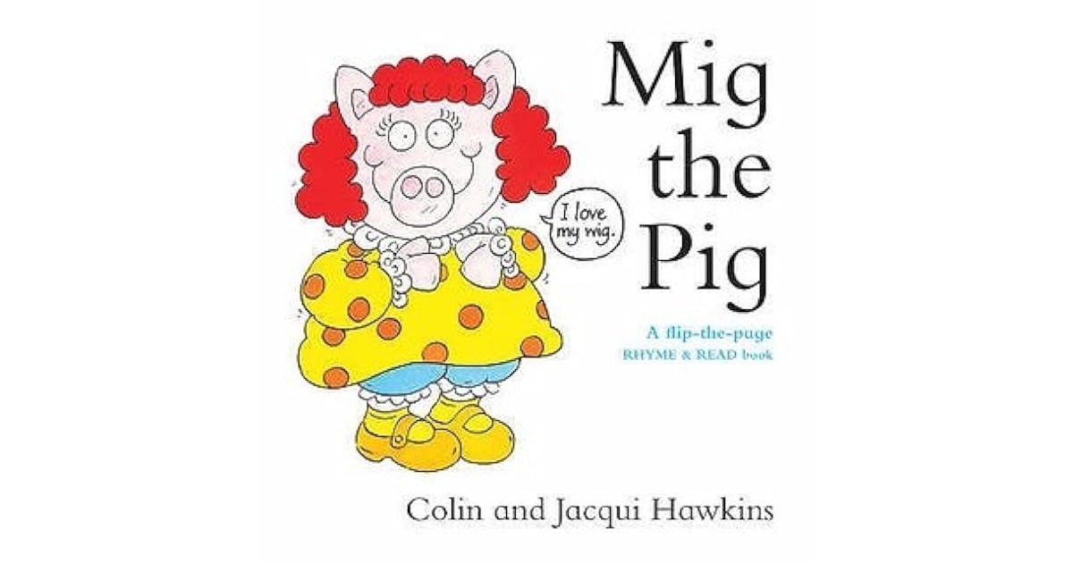 Mig The Pig by Colin Hawkins