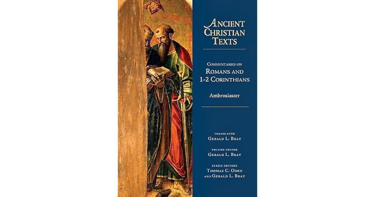 Commentaries on Romans and 1-2 Corinthians by Ambrosiaster