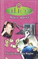 Alice Alone (Alice, #13) by Phyllis Reynolds Naylor