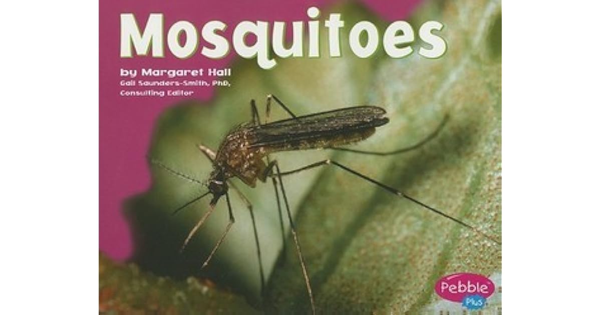 Mosquitoes by Margaret C. Hall