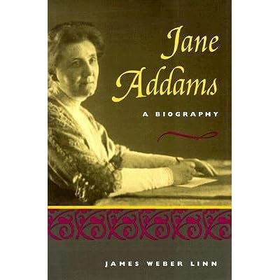 Jane Addams: A BIOGRAPHY by James Weber Linn — Reviews, Discussion ...