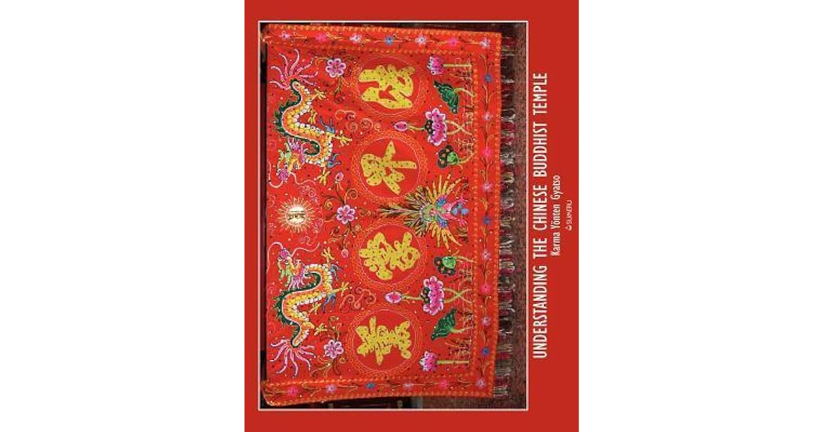 Understanding the Chinese Buddhist Temple by Karma Yonten Gyatso
