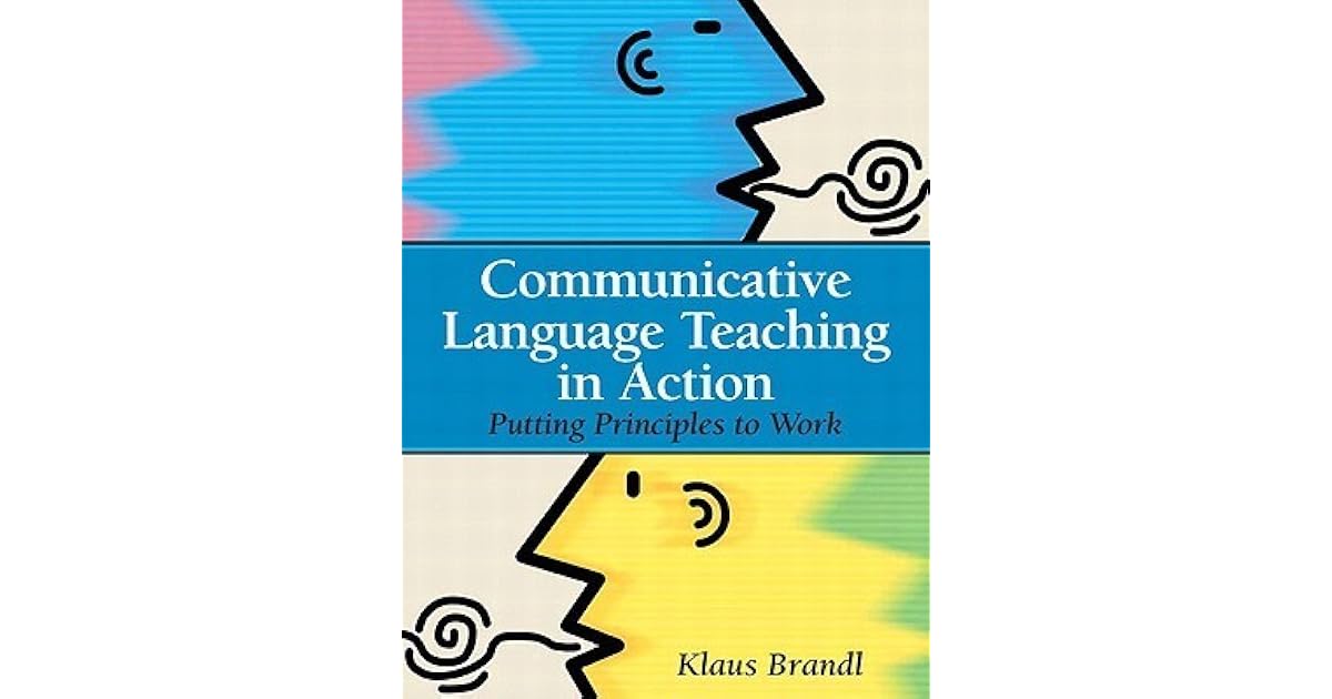 Communicative Language Teaching in Action: Putting Principles to Work ...