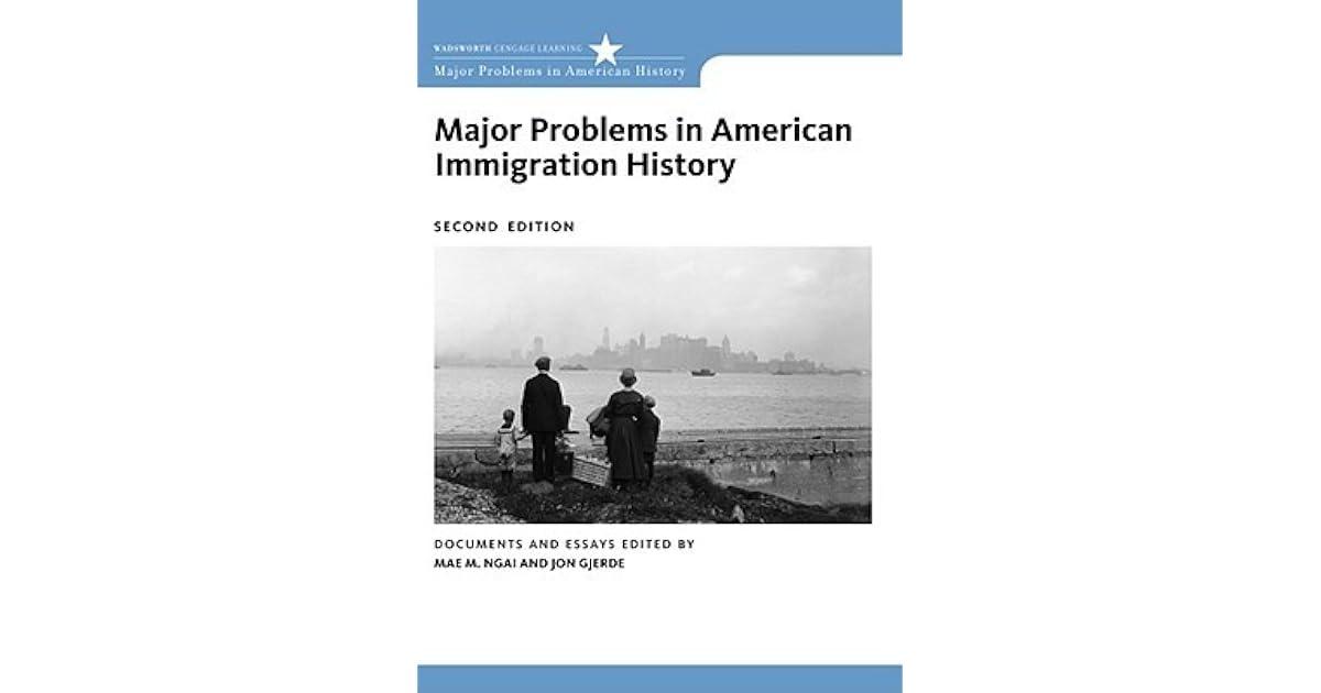 Major Problems in American Immigration History by Jon Gjerde